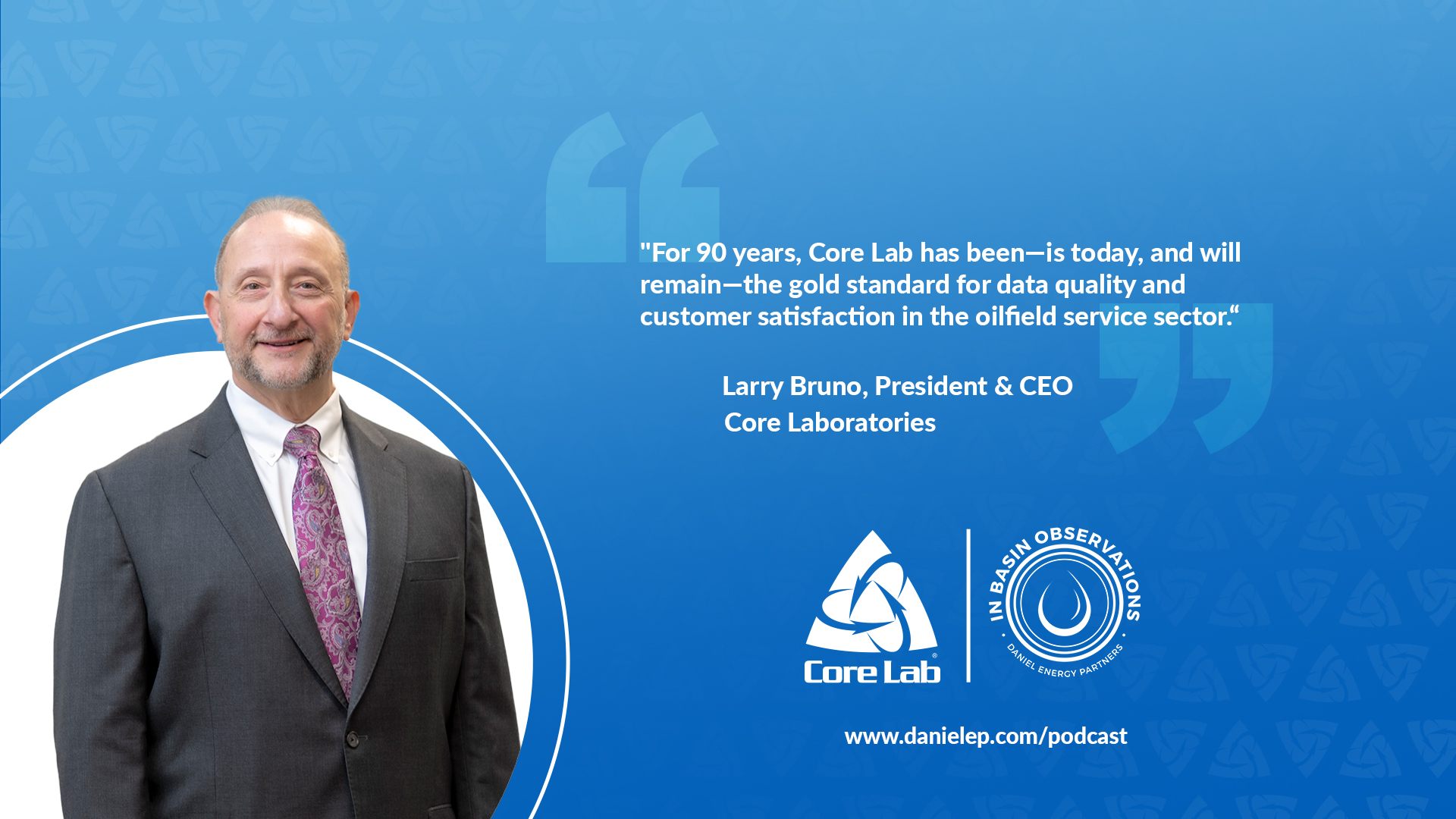 Core Lab CEO Larry Bruno on In Basin Observations